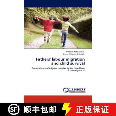 预订 Fathers' Labour Migration and Child Survival [9783846529652]