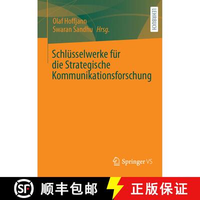 【3-4周达】Schluesselwerke fuer die Strategische Kommunikationsforschung [9783658452919]