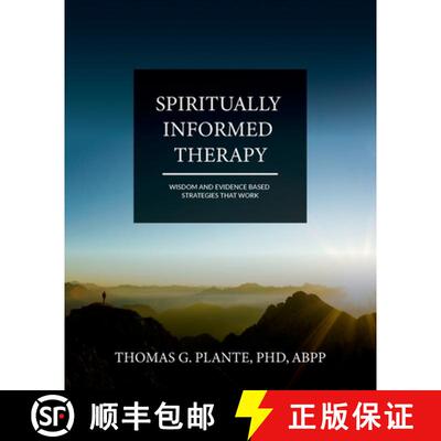 预订 Spiritually Informed Therapy – Wisdom and Evidence Based Strategies That Work [9798823308953]