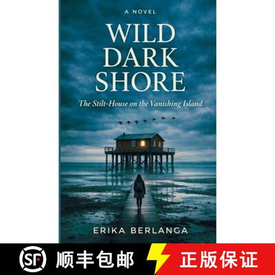【3-4周达】Wild Dark Shore: The Stilt-House on the Vanishing Island [9798256010560]