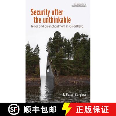 【3-4周达】精装 Security After the Unthinkable: Terror and Disenchantment in Oslo/Utøya [9781526166340]