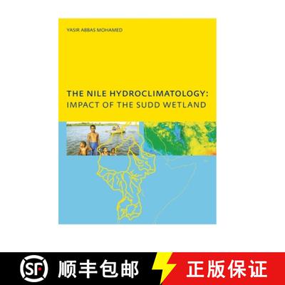 【3-4周达】Nile Hydroclimatology: Impact of the Sudd Wetland: Impact of the Sudd Wetland [9780415384834]