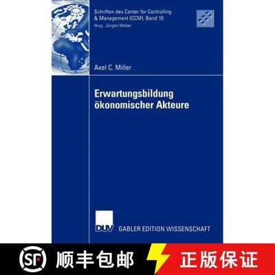 【3-4周达】Erwartungsbildung ökonomischer Akteure : Eine Explikation auf Basis des Grundmodells eine... [9783824478668]