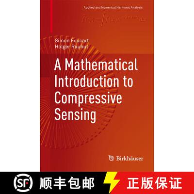 【3-4周达】精装 A Mathematical Introduction to Compressive Sensing [9780817649470]