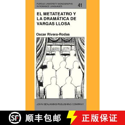 【3-4周达】精装 El metateatro y la dramatica de Vargas Llosa: Hacia una poetica del espectador [9789027217677]