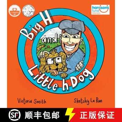 【3-4周达】Big H and Little h Dog: A disability awareness inclusive children's book full of hope! [9781913409326]