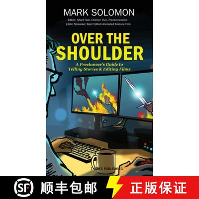 【3-4周达】精装 Over the Shoulder: A Freelancer's Guide to Telling Stories and Editing Films [9798218444686]