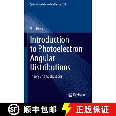 【3-4周达】Introduction to Photoelectron Angular Distributions : Theory and Applications [9783031080296]