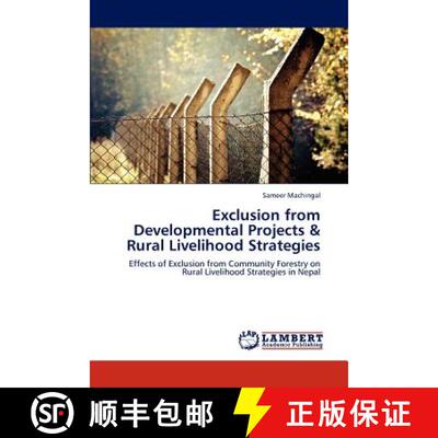 预订 Exclusion from Developmental Projects & Rural Livelihood Strategies [9783848446261]