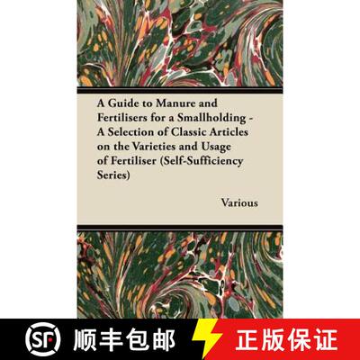 【3-4周达】A   Guide to Manure and Fertilisers for a Smallholding - A Selection of Classic Articles o... [9781447454175]