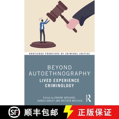 【3-4周达】Beyond Autoethnography: Lived Experience Criminology [9781032804323]