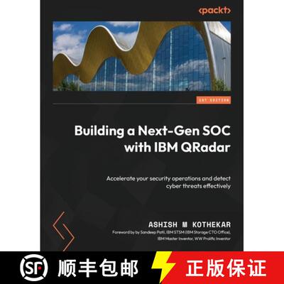 预订 Building a Next-Gen SOC with IBM QRadar: Accelerate your security operations and detect cyber th... [9781801076029]