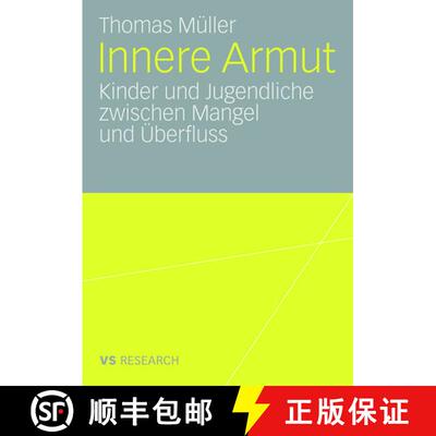 【3-4周达】Innere Armut : Kinder und Jugendliche zwischen Mangel und Überfluss [9783531158624]