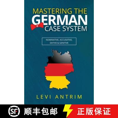【3-4周达】Mastering the German Case System: How to Speak German for Beginners and Intermediate Secon... [9798991334006]