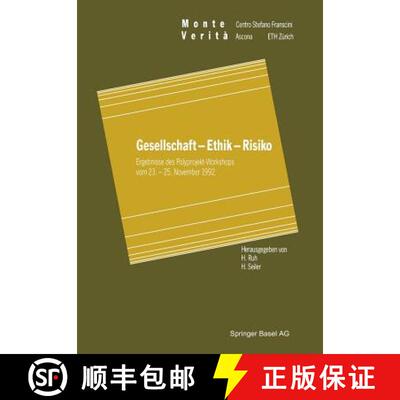 【3-4周达】Gesellschaft -- Ethik -- Risiko: Ergebnisse Des Polyprojekt-Workshops Vom 23. - 25. Novemb... [9783034857192]