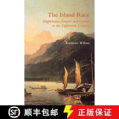 【3-4周达】The Island Race : Englishness, Empire and Gender in the Eighteenth Century [9780415158961]
