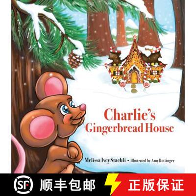 【3-4周达】Charlie's Gingerbread House [9780997800685]