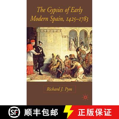 【3-4周达】精装 The Gypsies of Early Modern Spain, 1425-1783 [9781403992314]
