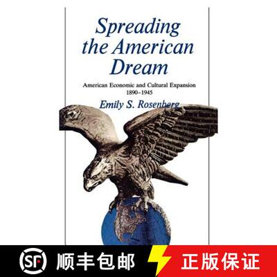 【3-4周达】Spreading the American Dream: American Economic & Cultural Expansion 1890-1945 [9780809001460]