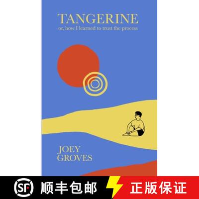 【3-4周达】Tangerine: Or, How I Learned to Trust the Process [9781838211622]