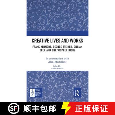 【3-4周达】精装 Creative Lives and Works: Frank Kermode, George Steiner, Gillian Beer and Christopher... [9780367762520]