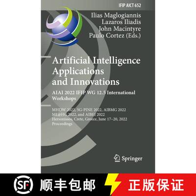 【3-4周达】Artificial Intelligence Applications and Innovations. AIAI 2022 IFIP WG 12.5 International... [9783031083433]