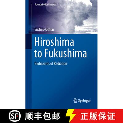 【3-4周达】精装 Hiroshima to Fukushima: Biohazards of Radiation [9783642387265]