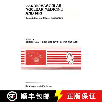【3-4周达】Cardiovascular Nuclear Medicine and MRI: Quantitation and Clinical Applications [9789401051798]