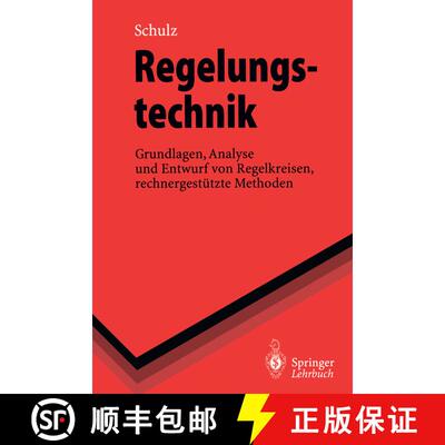 【3-4周达】Regelungstechnik : Grundlagen, Analyse und Entwurf von Regelkreisen, rechnergestützte Met... [9783540593263]