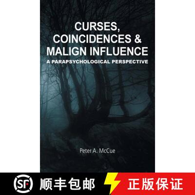 【3-4周达】Curses, Coincidences & Malign Influence: A Parapsychological Perspective [9781845497941]