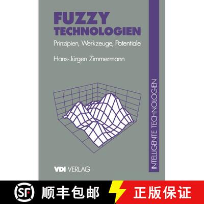 【3-4周达】Fuzzy Technologien : Prinzipien, Werkzeuge, Potentiale [9783540621997]