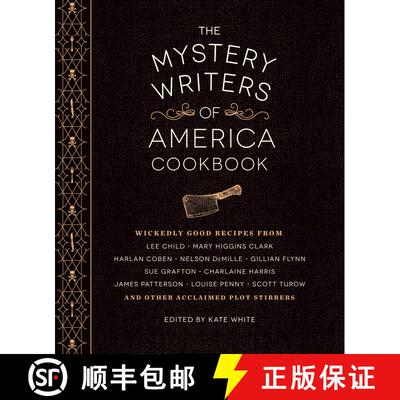 【3-4周达】The Mystery Writers of America Cookbook: Wickedly Good Meals and Desserts to Die For [9781594747571]