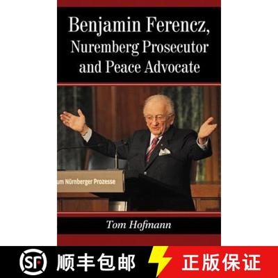 【3-4周达】Benjamin Ferencz, Nuremberg Prosecutor and Peace Advocate [9780786474936]