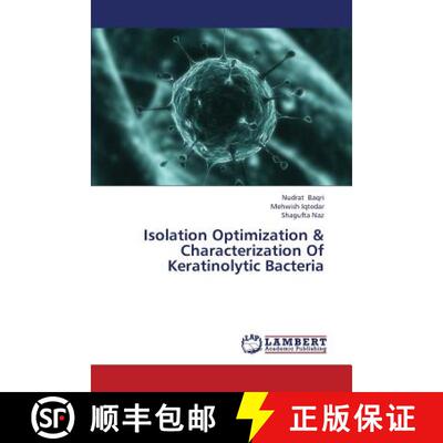 预订 Isolation Optimization & Characterization of Keratinolytic Bacteria [9783659440809]
