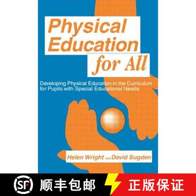 【3-4周达】Physical Education for All: Developing Physical Education in the Curriculum for Pupils wit... [9781853464904]