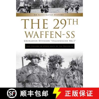 【3-4周达】精装 The 29th Waffen-SS Grenadier Division Italienische Nr.1: And Italians in Other Units ... [9780764362958]