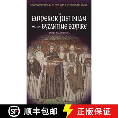 【3-4周达】The Emperor Justinian and the Byzantine Empire [9780313325823]