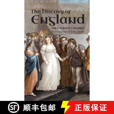 【3-4周达】A History of England for Catholic Children: From the Earliest Times to 1850 [9780999170694]
