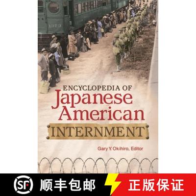 【3-4周达】Encyclopedia of Japanese American Internment [9780313399152]
