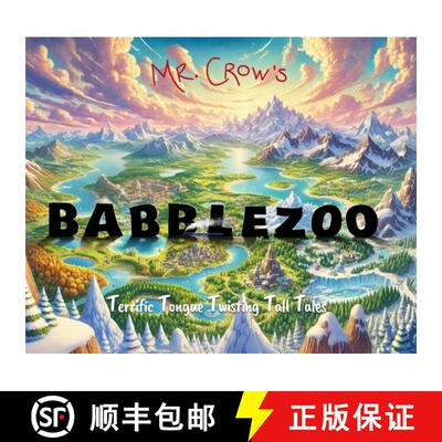 【3-4周达】精装 Babblezoo: Terrific Tongue Twisting Tall Tales [9798992773200]