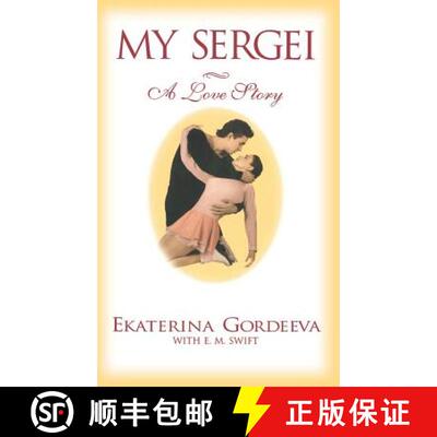 【3-4周达】精装 My Sergei: A Love Story [9780446520874]