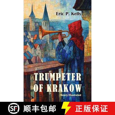 【3-4周达】The Trumpeter of Krakow-Newly Illustrated [9781684229598]