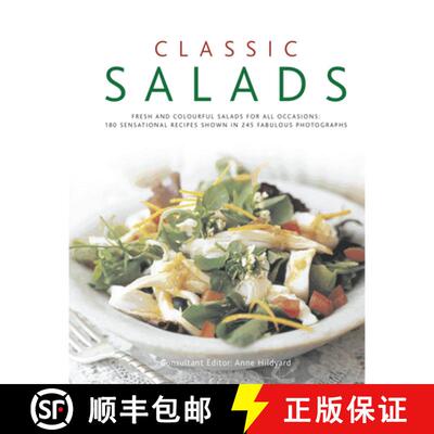 【3-4周达】精装 Classic Salads: Fresh and Colourful Salads for All Occasions: 180 Sensational Recipes... [9780754823377]