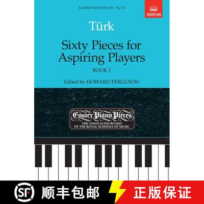 【3-4周达】Sixty Pieces for Aspiring Players, Book I: Easier Piano Pieces 70 [9781854723628]