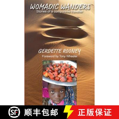 【3-4周达】Womadic Wanders: Stories of a Compulsive Traveller [9780648990635]
