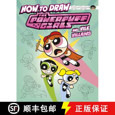 预订 精装 How to Draw the Powerpuff Girls and Vile Villains [9781669075615]