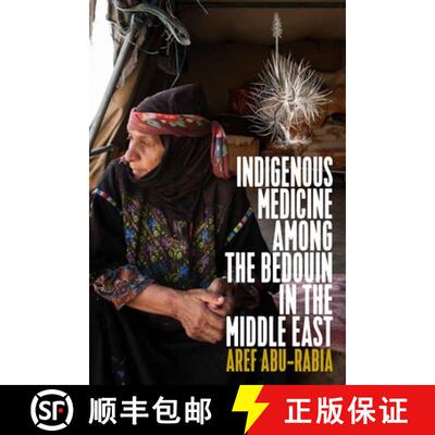 【3-4周达】Indigenous Medicine Among the Bedouin in the Middle East [9781789208511]