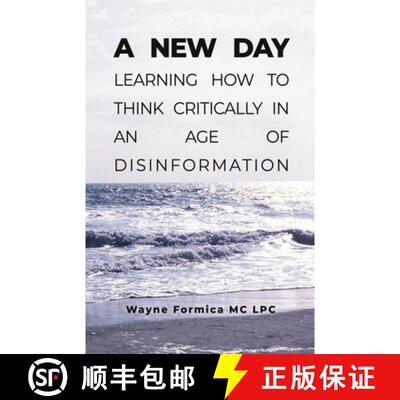 【3-4周达】A New Day : Learning How to Think Critically in an Age of Disinformation [9798891279193]
