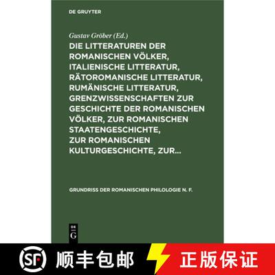 【3-4周达】精装 Die Litteraturen Der Romanischen Voelker, Italienische Litteratur, Ratoromanische Lit... [9783111080307]