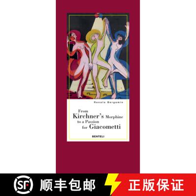 【3-4周达】精装 From Kirchner's Morphine to a Passion for Giacometti: Encounters with Two Dear Friend... [9783716518243]